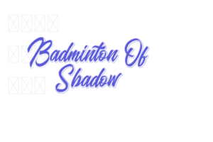Badminton Of Shadow Font Free [Download Now]