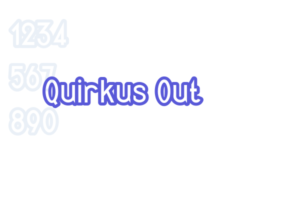 Quirkus Out Font Free [Download Now]