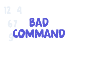 Bad Command Font Free [Download Now]