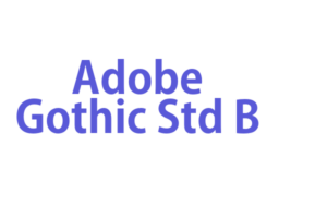 Adobe Gothic Std B Font Free [Download Now]