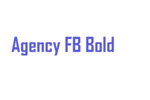 Agency FB Bold Font Free [Download Now]