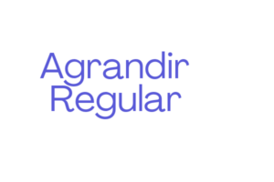 Agrandir Regular Font Free [Download Now]