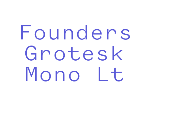 Founders Grotesk Mono Lt Font Free [Download Now]