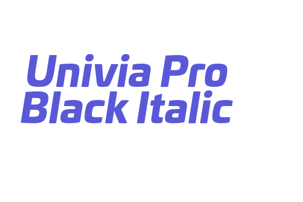 Univia Pro Black Italic Font Free [Download Now]