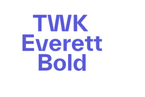 TWK Everett Bold Font Free [Download Now]