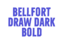 Bellfort Draw Dark Bold Font Free [Download Now]