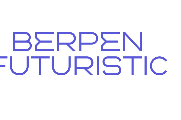 Berpen Futuristic Font Free [Download Now]