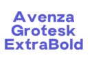 Avenza Grotesk ExtraBold Font Free [Download Now]