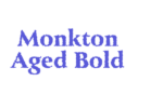 Monkton Aged Bold Font Free [Download Now]